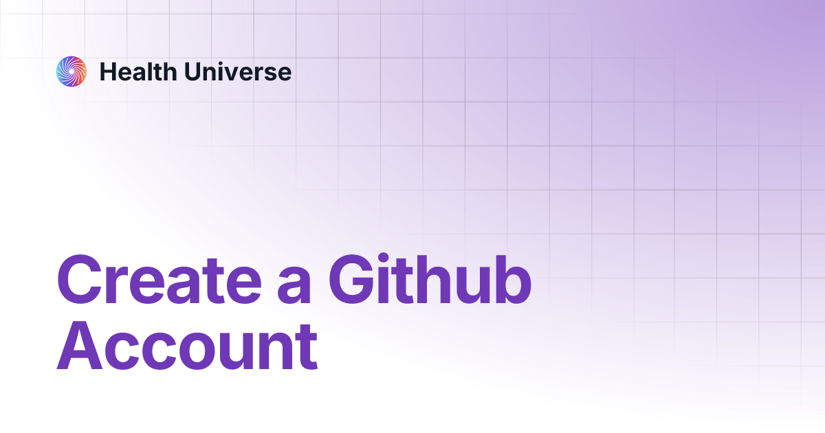 Create a Github Account | Health Universe